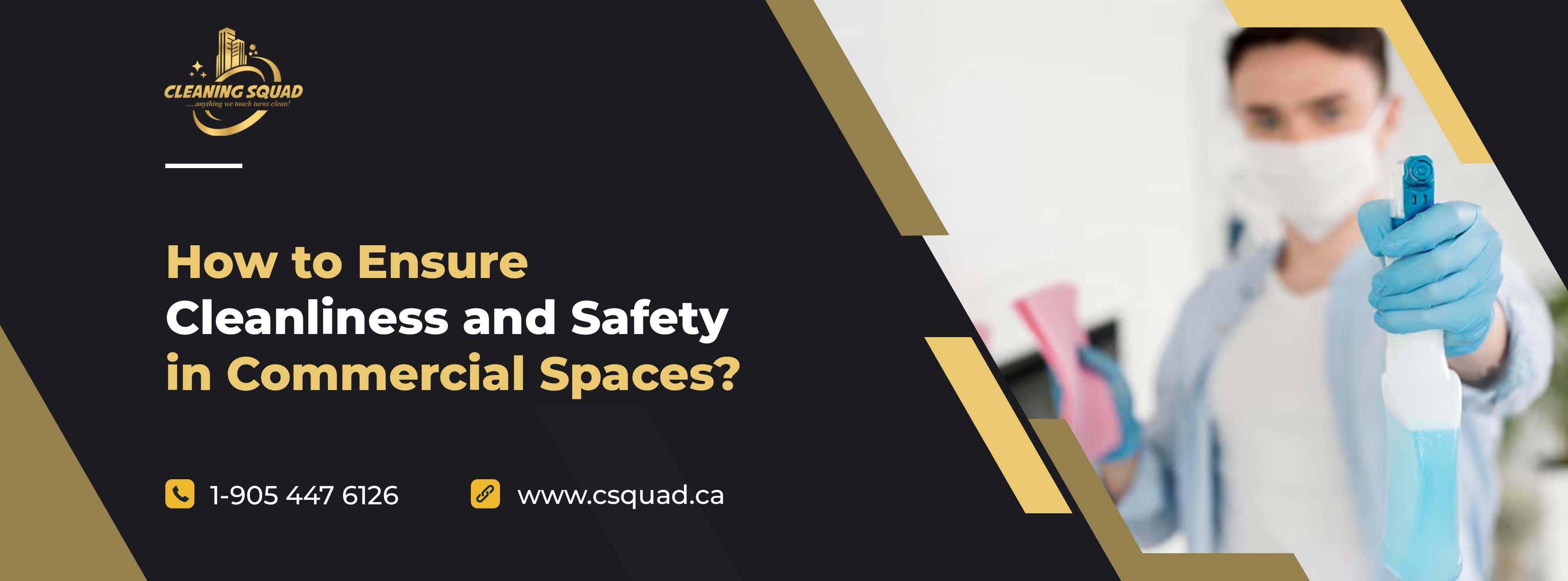 How to Ensure Cleanliness and Safety in Commercial Spaces?